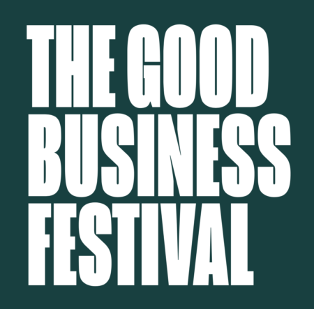 The Good Business Festival announces the first in-person business gathering